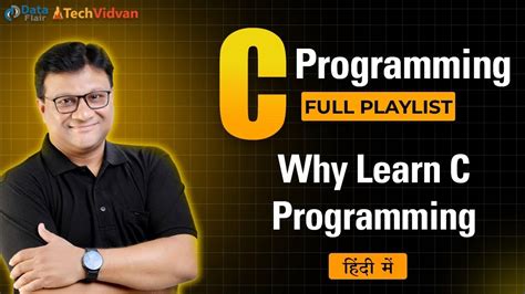 Why You Should Learn C Programming Language Why C Programming Free C Course In Hindi Youtube