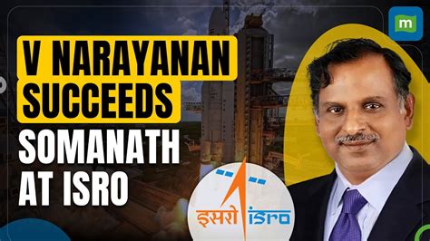 V Narayanan Appointed Secretary Department Of Space Succeeds Somanath
