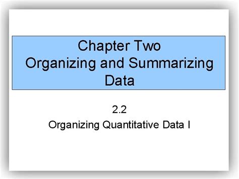 Chapter Two Organizing And Summarizing Data 2 2