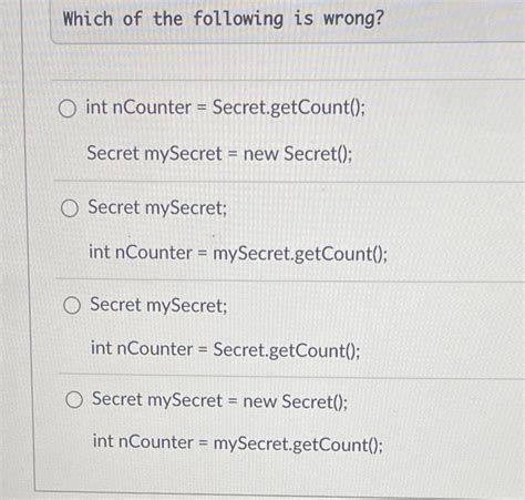 Solved How Many Constructors Are Defined In Class Secret Chegg