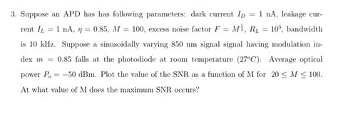 Suppose An Apd Has Has Following Parameters Dark