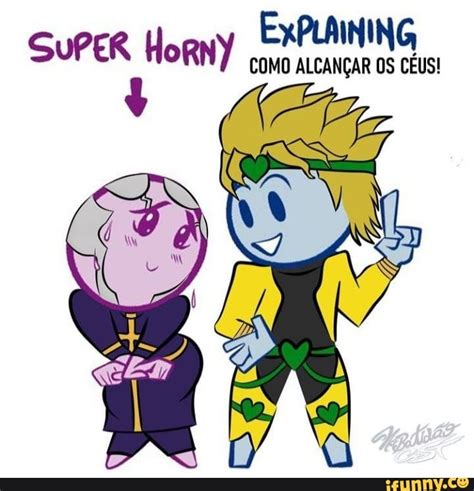 Omo Alcan Ar Os C Us Explaining Super Horn Ifunny Brazil