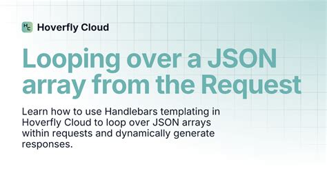 Looping Over A Json Array From The Request Hoverfly Cloud
