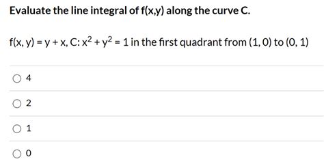 Solved Evaluate The Line Integral Of F X Y Along The Curve Chegg