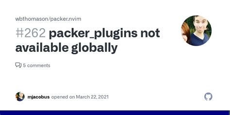 Packer Plugins Not Available Globally · Issue 262 · Wbthomason Packer Nvim · Github