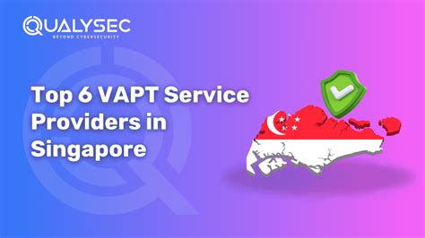 Top 6 Vapt Service Providers In Singapore Qualysec