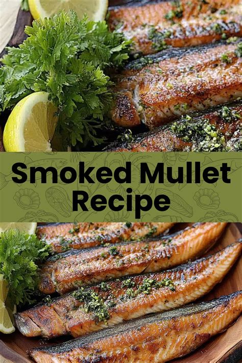 Smoked Mullet Recipe A Step By Step Guide To Deliciousness