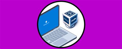 Instalar Virtualbox Y Guest Additions Windows 10 ️ Solvetic