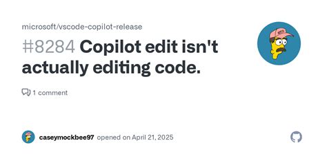 Copilot Edit Isnt Actually Editing Code · Issue 8284 · Microsoft