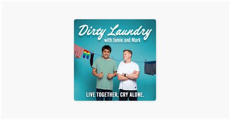 ‎dirty Laundry With Jamie Dsouza And Mark Bittlestone On Apple Podcasts