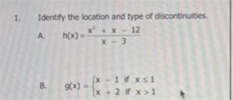 Solved 1 Identify The Location And Type Of Discontinuities