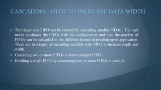Design And Implementation Of Synchronous FIFO Interfaced With RAM Pptx