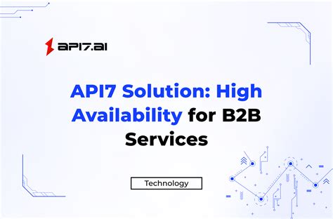 Api7 Solution High Availability For B2b Services Api7 Ai