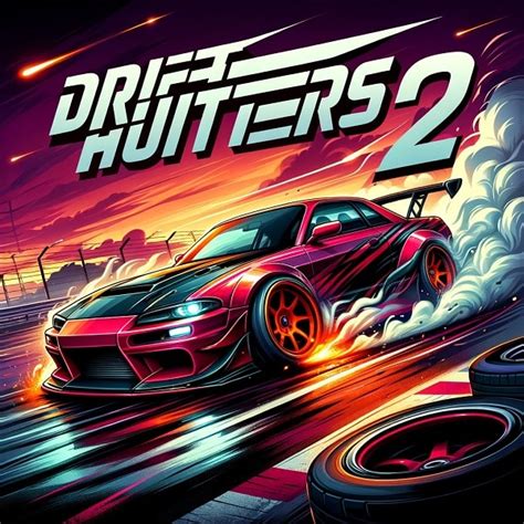 Drift Hunters 2 ️‍ Play The Game Online At