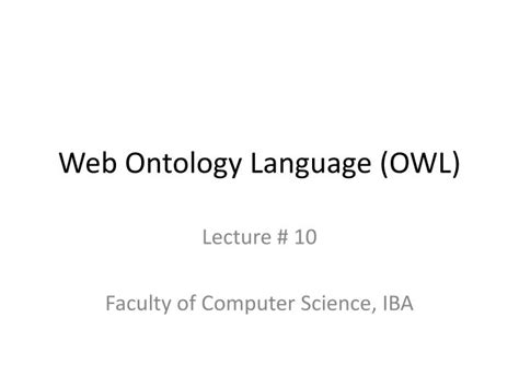 Ppt Web Ontology Language Owl Powerpoint Presentation Free