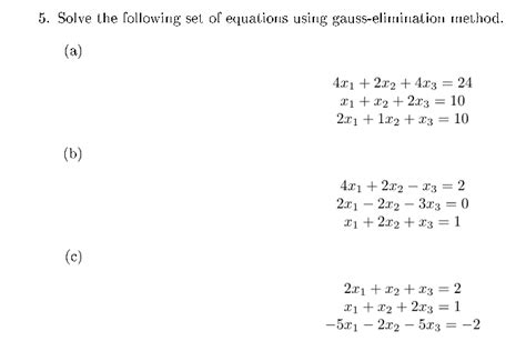 Solved Solve The Following Set Of Equations Using