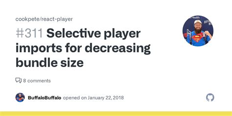 Selective Player Imports For Decreasing Bundle Size Issue Cookpete React Player GitHub