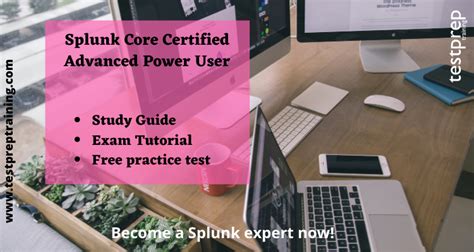 Splunk Core Certified Advanced Power User Testprep Training Tutorials