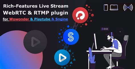 Live Stream Plugin Webrtc And Rtmp For Wowonder And Sngine Codemarket