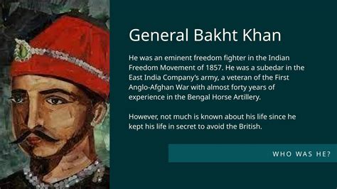 Bakht Khan One Of Indias Freedom Fighter Pptx