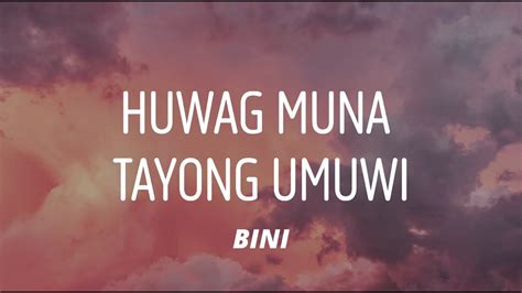 Bini Huwag Muna Tayong Umuwi Lyrics Chords Chordify