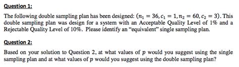 The Following Double Sampling Plan Has Been Designed