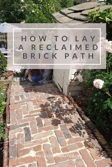 How To Lay A Reclaimed Brick Garden Path Easy Tutorial Laying Brick