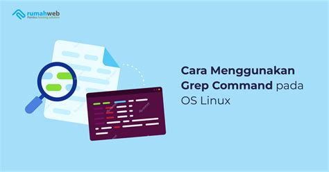 Cara Menggunakan Grep Command Pada Os Linux Rumahweb