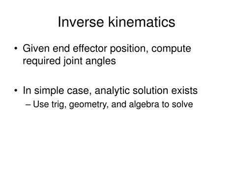 PPT CSCE Forward Kinematics And Inverse Kinematics PowerPoint Presentation ID