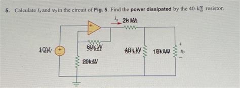 solved 5 calculate ix and vo in the circuit of fig 5 find