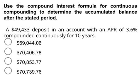 Solved Use The Compound Interest Formula For Continuous Compounding To