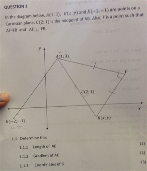 Solved Question 1 In The Diagram Below A 1 3 B X Y And E 2 1 Are Points On A Cartesian