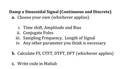 Solved Damp A Sinusoidal Signal Continuous And Discrete A Chegg Com