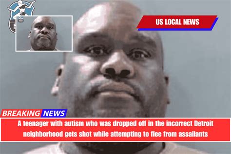 A Teenager With Autism Who Was Dropped Off In The Incorrect Detroit