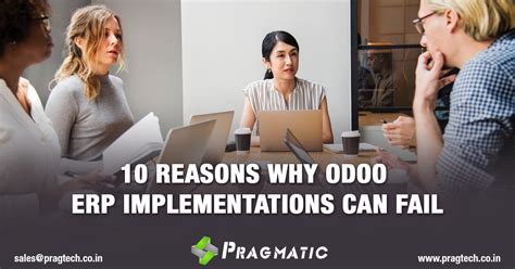 Reasons Why Odoo Erp Implementations Can Fail Pragmatic Techsoft