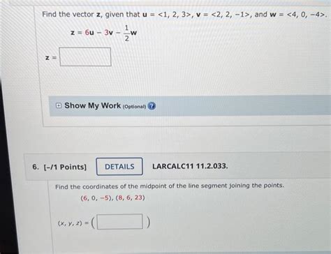 Solved Find The Vector Z Given That U 1 2 3 V 2 2 −1