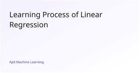 Learning Process Of Linear Regression