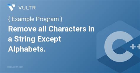 C Program To Remove All Characters In A String Except Alphabets Vultr Docs