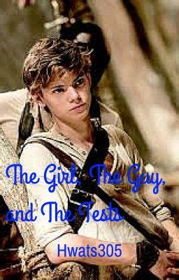 The Girl The Guy And The Tests A Newt Love Story Haven Wattpad