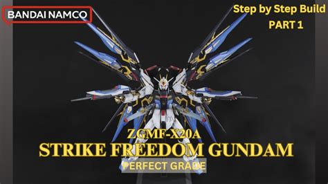 Perfect Grade Strike Freedom Gundam Step By Step Build Part 1 Youtube