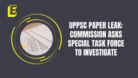 Uttar Pradesh Uppsc Seeks Stf Investigation Into Question Paper Leak Allegations In Recruitment Exa