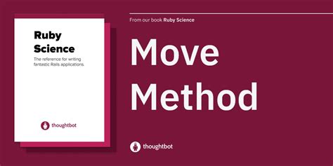 move method ruby science by thoughtbot