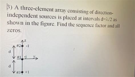 Solved B A Three Element Array Consisting Of Direction