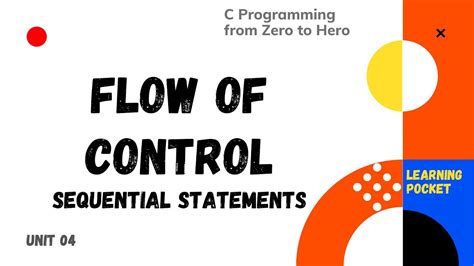 C Programming From Zero To Hero Flow Of Control Sequential Statements YouTube