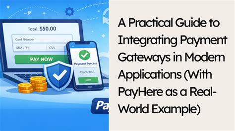 A Practical Guide To Integrating Payment Gateways In Modern
