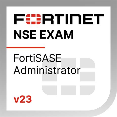Fortinet Fortisase 23 Administrator Credly