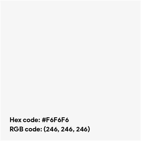 F6f6f6 Color Name Is Cultured