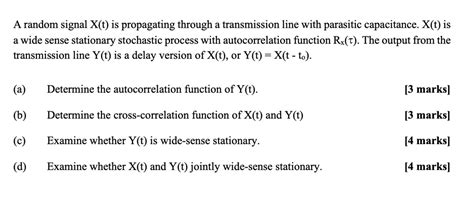 Solveda Random Signal Xt Is Propagating Through A Transmission Line