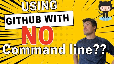 How To Use Github Without The Command Line 🖥️ Youtube