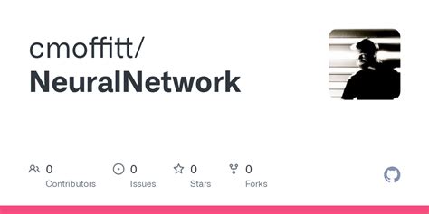 GitHub Cmoffitt NeuralNetwork